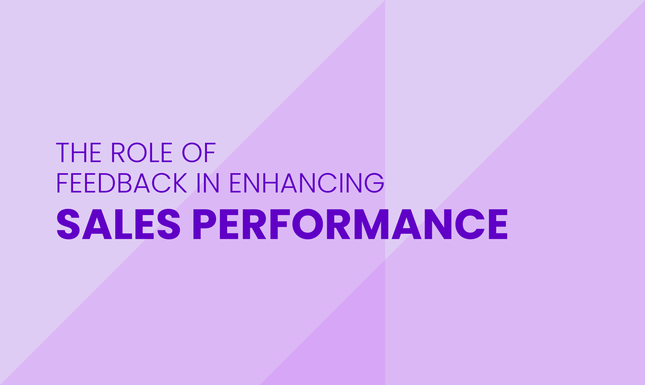 The Role of Feedback in Enhancing Sales Performance | 180ops