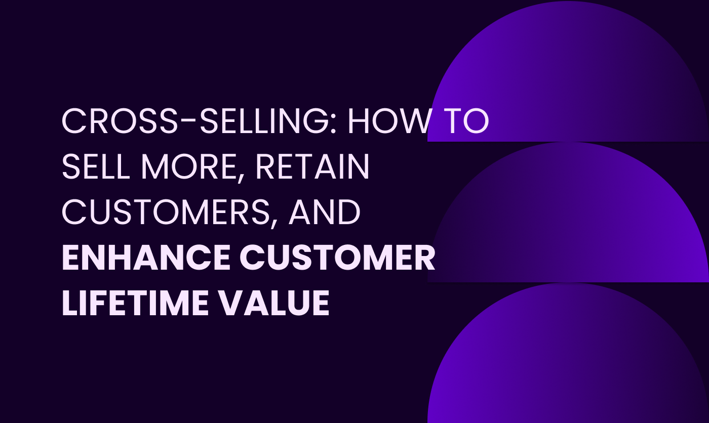 What is cross-selling and how it helps your company to sell more ...